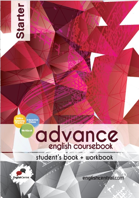 EnglishCentral Advance Starter Coursebook