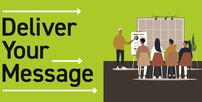 Deliver Your Message