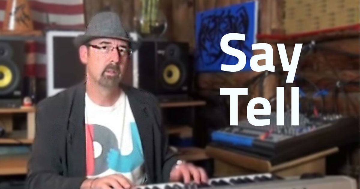 Say and Tell