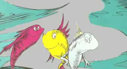 One Fish, Two Fish, Red Fish, Blue Fish