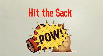 Hit the Sack