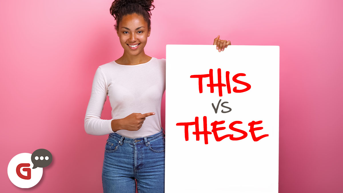 This vs. These